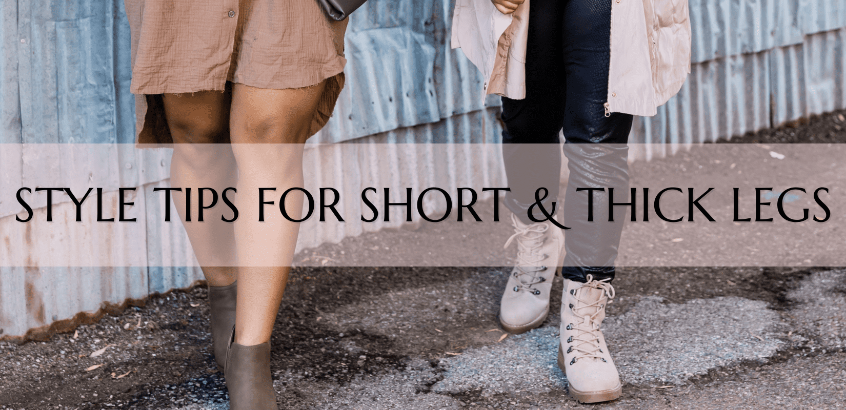 The Best Style Tips for Short and Thick Legs